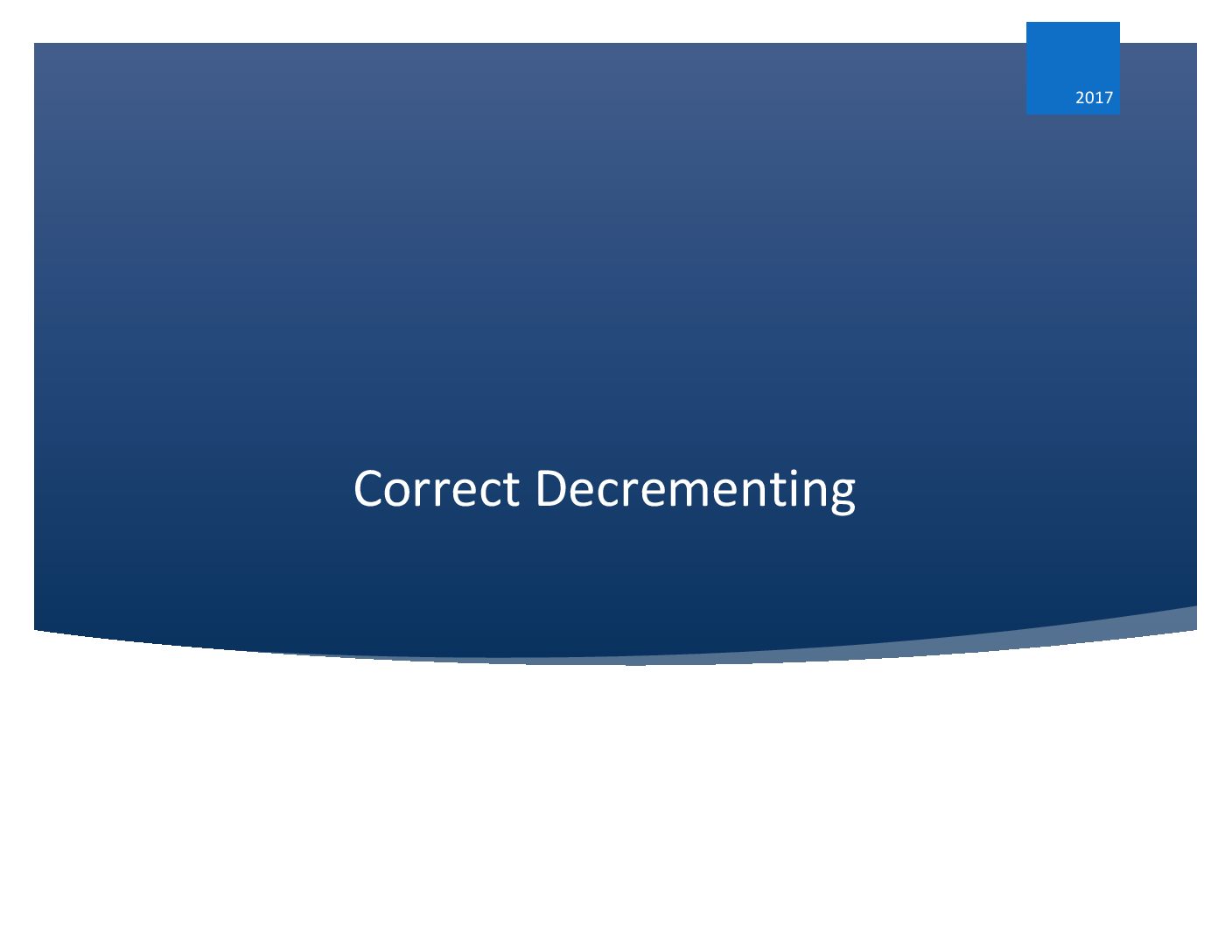 Correct decrementing - Wyoming Department of Health