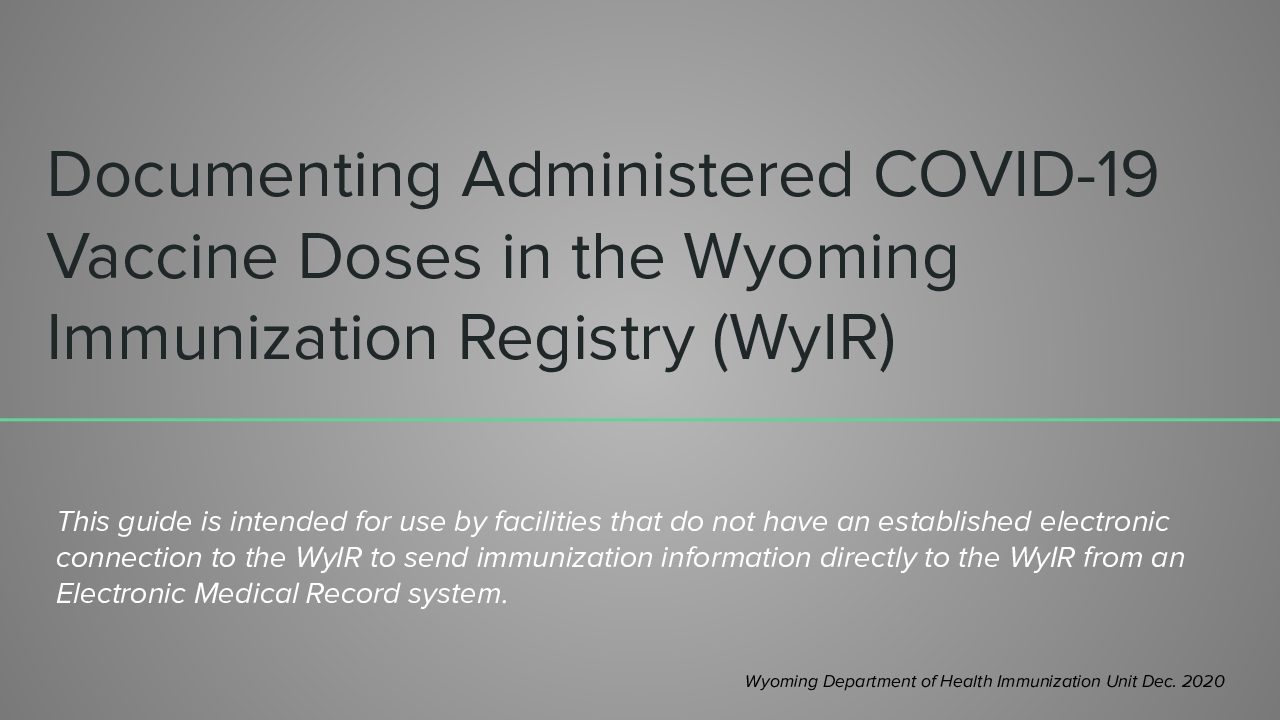 Vaccine Data Entry Guide - Wyoming Department of Health