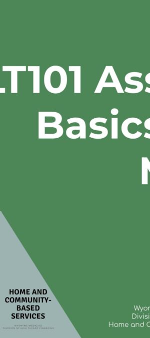 04.25 CMCCWT - LT101 Assessment Basics for Case Managers - Wyoming Department of Health
